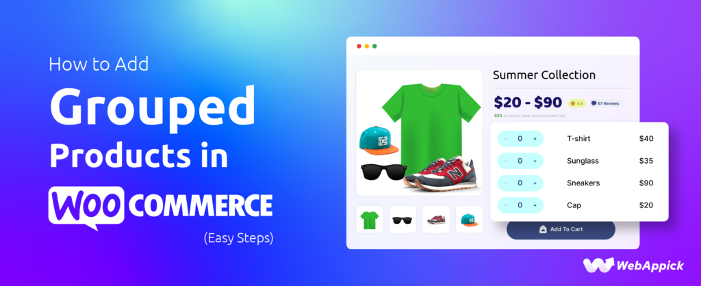 How To Add Grouped Products In Woocommerce Easy Steps Webappick
