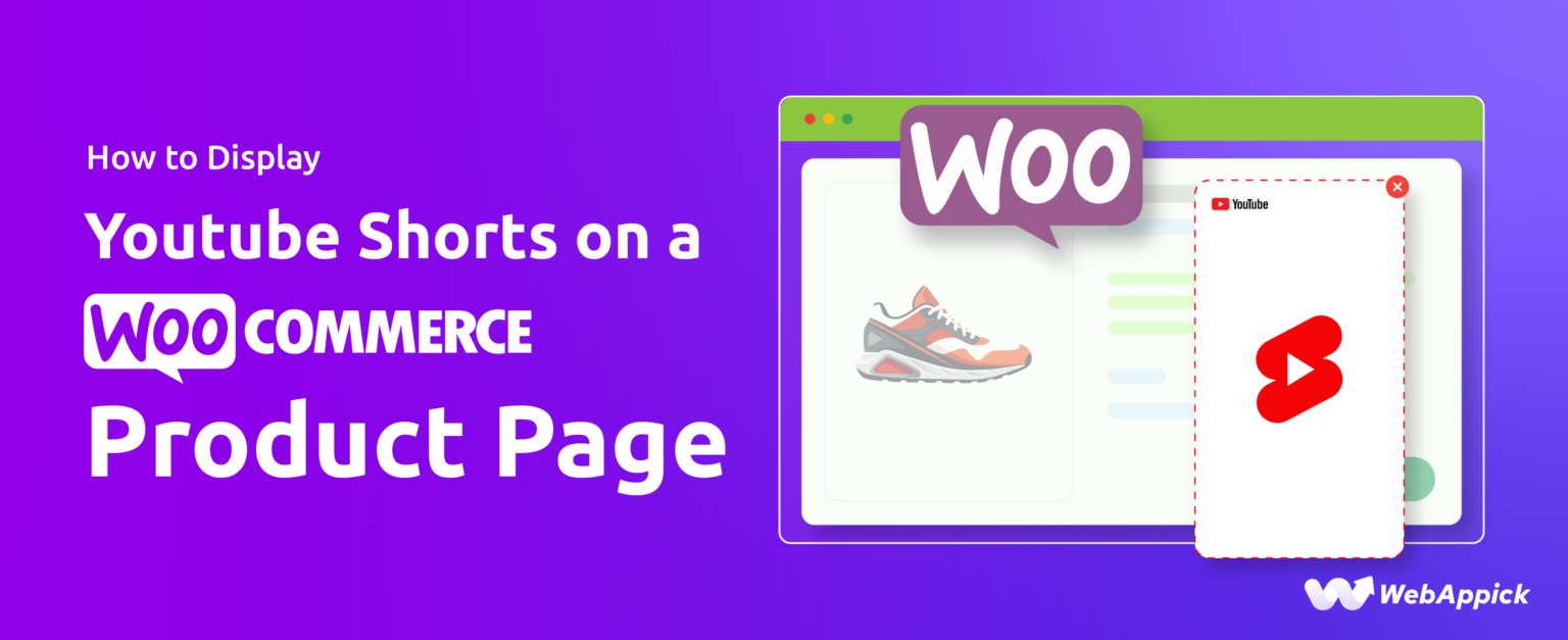 How to Display YouTube Shorts on a WooCommerce Product Page - WEBAPPICK