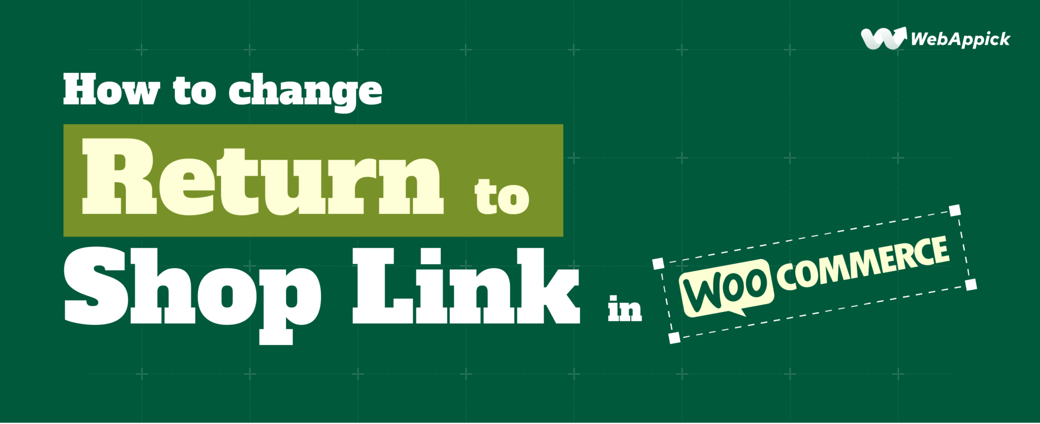 How to Change “Return to shop” Link in WooCommerce