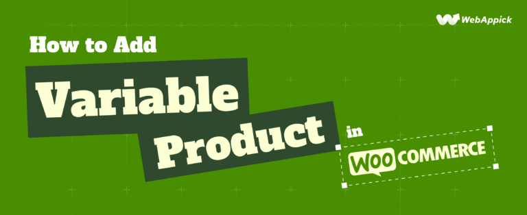 How To Add Variable Product In Woocommerce Webappick