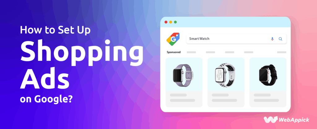 How to Set Up Shopping Ads on Google Successfully in 2026
